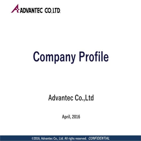 Advantec Co., Presentation 2016 | PPT