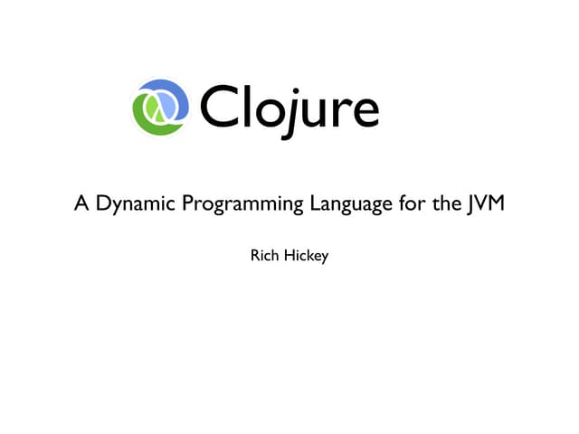 Clojure A Dynamic Programming Language For The Jvm Pdf