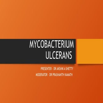 MYCOBACTERIUM ULCERANS. investigation and management | PPTX