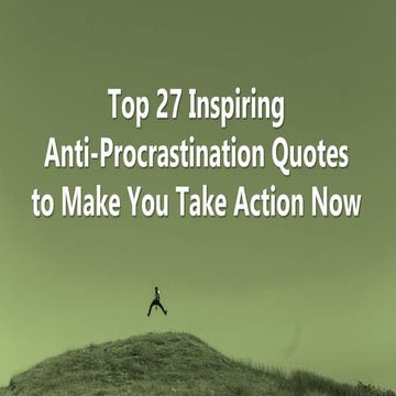 Top 27 Inspiring Anti-Procrastination Quotes to Make You Take Action ...
