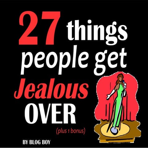 27 Things People Get Jealous Over (plus 1 bonus) | ODP