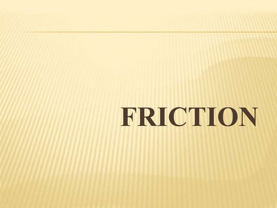 Friction | PPT | Physics | Science