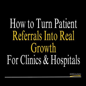 How to Turn Patient Referrals Into Real Growth for Clinics and ...