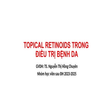 28.12 End Retinoids dai hoc y duoc tphcm.pptx