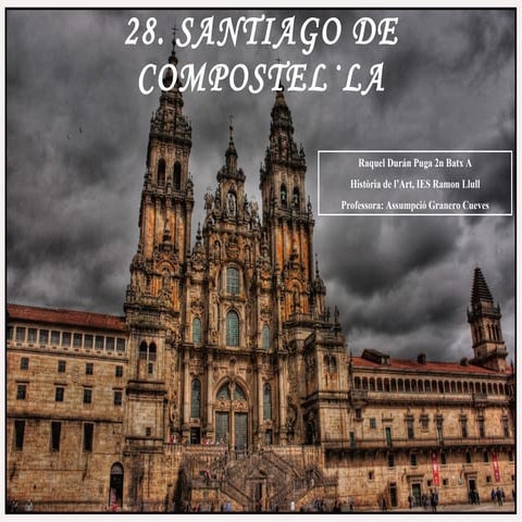 28. SANTIAGO DE COMPOSTEL·LA | PPT