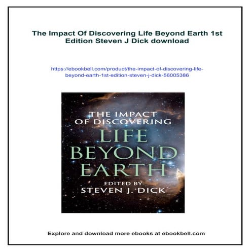 The Impact Of Discovering Life Beyond Earth 1st Edition Steven J Dick | PDF