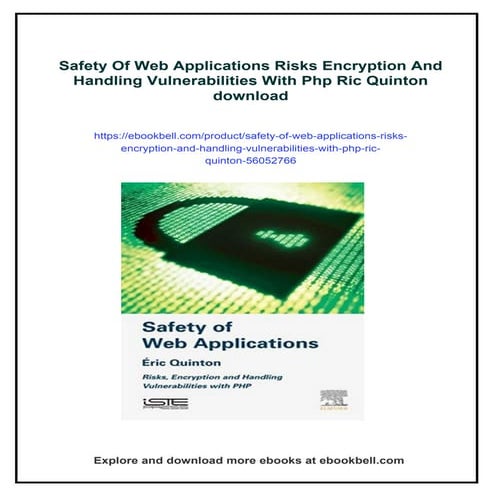 Safety Of Web Applications Risks Encryption And Handling Vulnerabilities With Php Ric Quinton | PDF