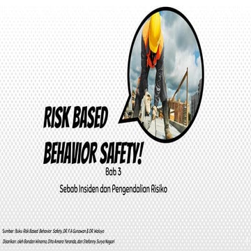 Risk Based Behavior Safety (RBBS) Bab 3 Sebab Insiden dan Pengendalian ...