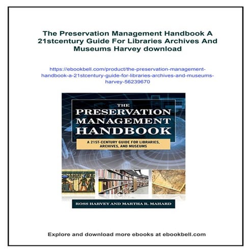 The Preservation Management Handbook A 21stcentury Guide For Libraries ...