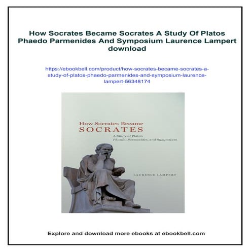 How Socrates Became Socrates A Study Of Platos Phaedo Parmenides And ...
