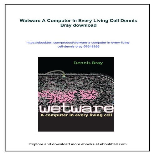 Wetware A Computer In Every Living Cell Dennis Bray | PDF