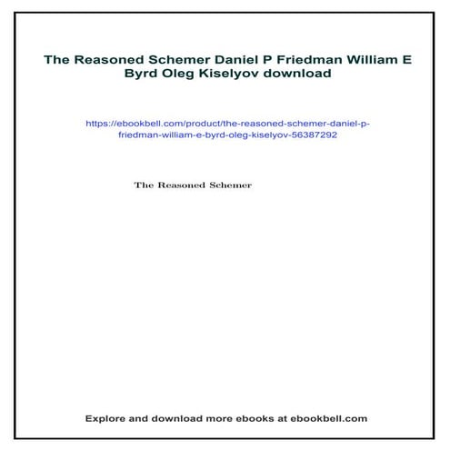 The Reasoned Schemer Daniel P Friedman William E Byrd Oleg Kiselyov | PDF