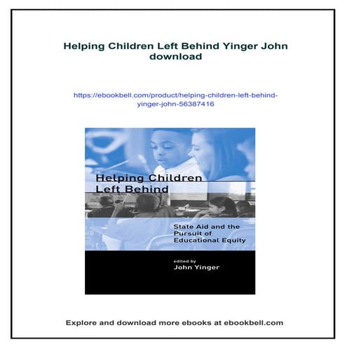 Download full ebook of Helping Children Left Behind Yinger John instant ...