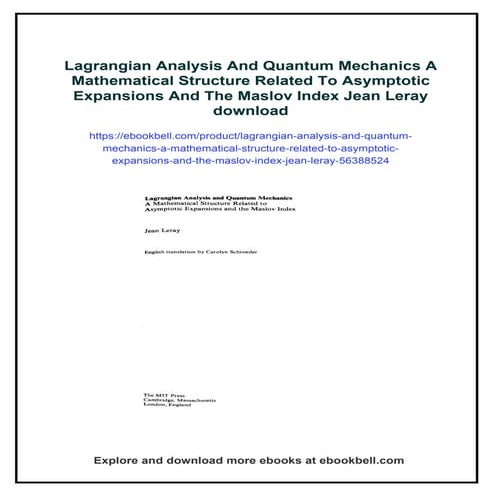 Lagrangian Analysis And Quantum Mechanics A Mathematical Structure Related To Asymptotic ...