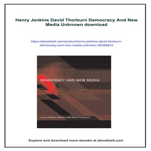 Henry Jenkins David Thorburn Democracy And New Media Unknown | PDF