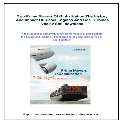 Two Prime Movers Of Globalization The History And Impact Of Diesel ...