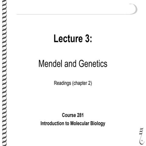 281 lec3 mendel_genetics | PPT