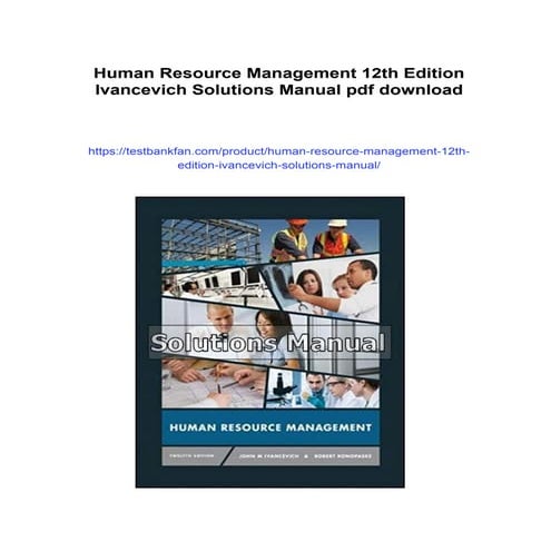 Human Resource Management 12th Edition Ivancevich Solutions Manual | PDF