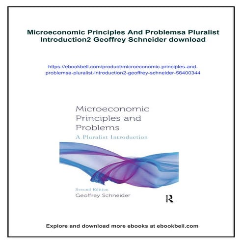 Microeconomic Principles And Problemsa Pluralist Introduction2 Geoffrey Schneider | PDF