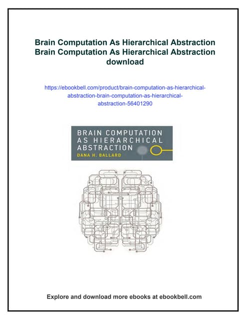 Brain Computation As Hierarchical Abstraction Brain Computation As