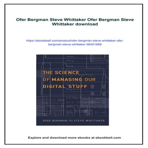 Ofer Bergman Steve Whittaker Ofer Bergman Steve Whittaker | PDF