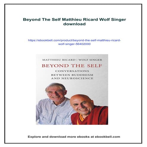 Beyond The Self Matthieu Ricard Wolf Singer | PDF