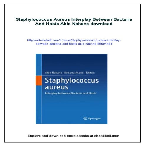 Staphylococcus Aureus Interplay Between Bacteria And Hosts Akio Nakane ...