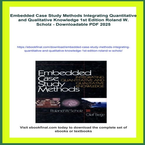 Embedded Case Study Methods Integrating Quantitative and Qualitative Knowledge 1st Edition ...
