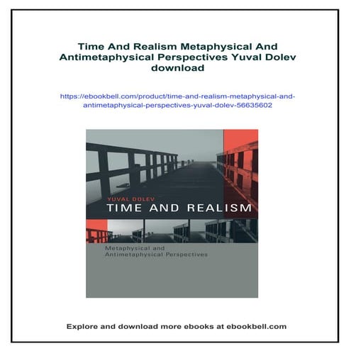 Time And Realism Metaphysical And Antimetaphysical Perspectives Yuval ...