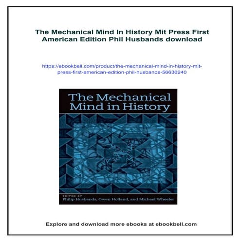 The Mechanical Mind In History Mit Press First American Edition Phil Husbands | PDF