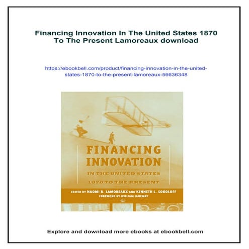 Financing Innovation In The United States 1870 To The Present Lamoreaux ...