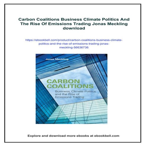 Carbon Coalitions Business Climate Politics And The Rise Of Emissions ...