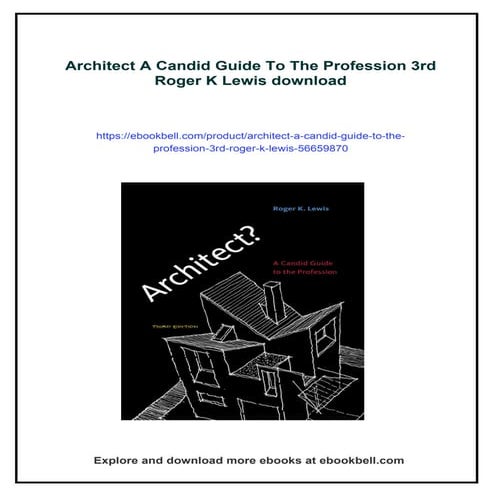 Architect A Candid Guide To The Profession 3rd Roger K Lewis | PDF
