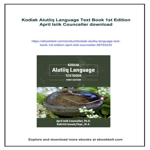 Kodiak Alutiiq Language Text Book 1st Edition April Isiik Counceller | PDF