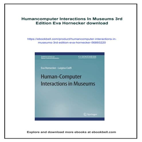 Humancomputer Interactions In Museums 3rd Edition Eva Hornecker | PDF