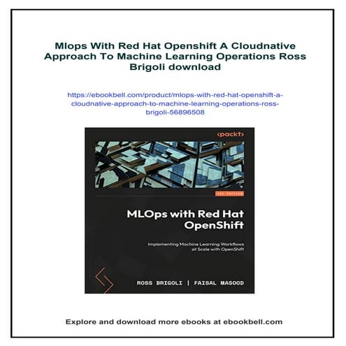 Mlops With Red Hat Openshift A Cloudnative Approach To Machine Learning Operations Ross Brigoli ...