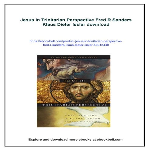 Jesus In Trinitarian Perspective Fred R Sanders Klaus Dieter Issler | PDF