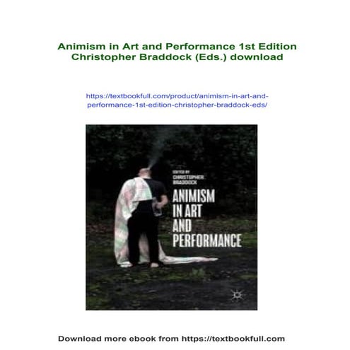 Animism in Art and Performance 1st Edition Christopher Braddock (Eds.) | PDF