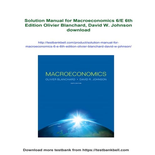 Solution Manual for Macroeconomics 6/E 6th Edition Olivier Blanchard ...