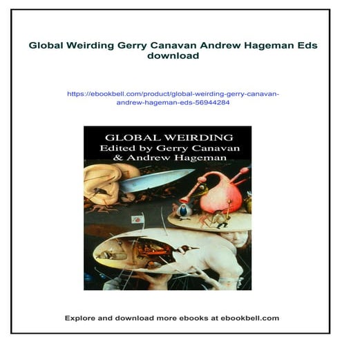 Global Weirding Gerry Canavan Andrew Hageman Eds | PDF