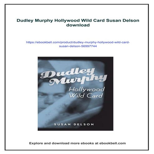Dudley Murphy Hollywood Wild Card Susan Delson | PDF