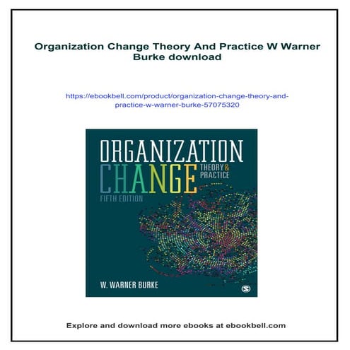 Organization Change Theory And Practice W Warner Burke | PDF