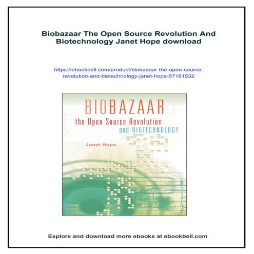 Biobazaar The Open Source Revolution And Biotechnology Janet Hope | PDF
