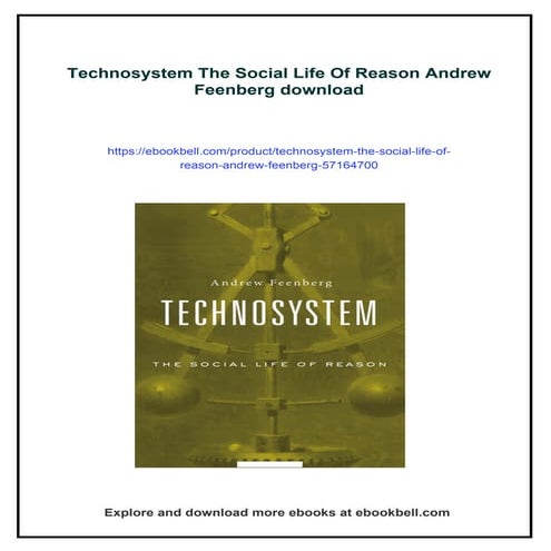 Technosystem The Social Life Of Reason Andrew Feenberg | PDF