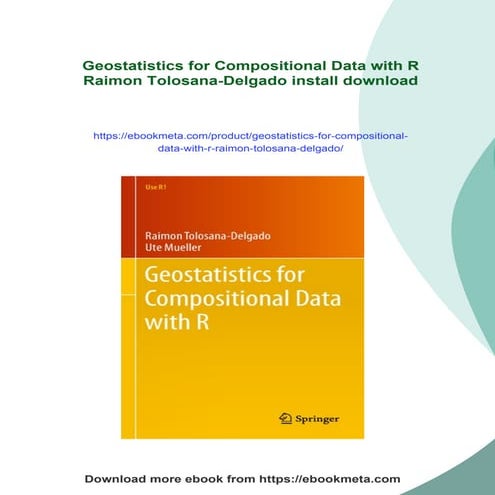 Geostatistics for Compositional Data with R Raimon Tolosana-Delgado | PDF