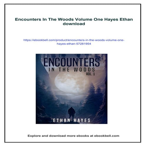 Encounters In The Woods Volume One Hayes Ethan | PDF