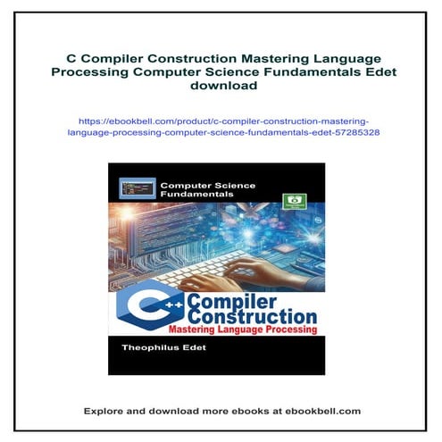 C Compiler Construction Mastering Language Processing Computer Science Fundamentals Edet | PDF