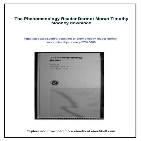 The Phenomenology Reader Dermot Moran Timothy Mooney | PDF