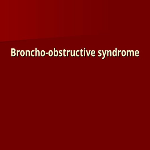 286792960-5-Bronchial-Obstruction.pptnnnnnn | PPT