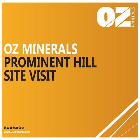 ASX20140515_Prominent_Hill_Analyst_Visit_Presentation | PDF